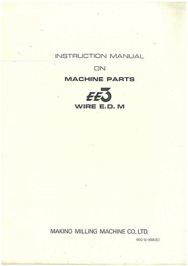 Used Manual for Used Makino Wire Electrical Discharge Machine EE3 M...